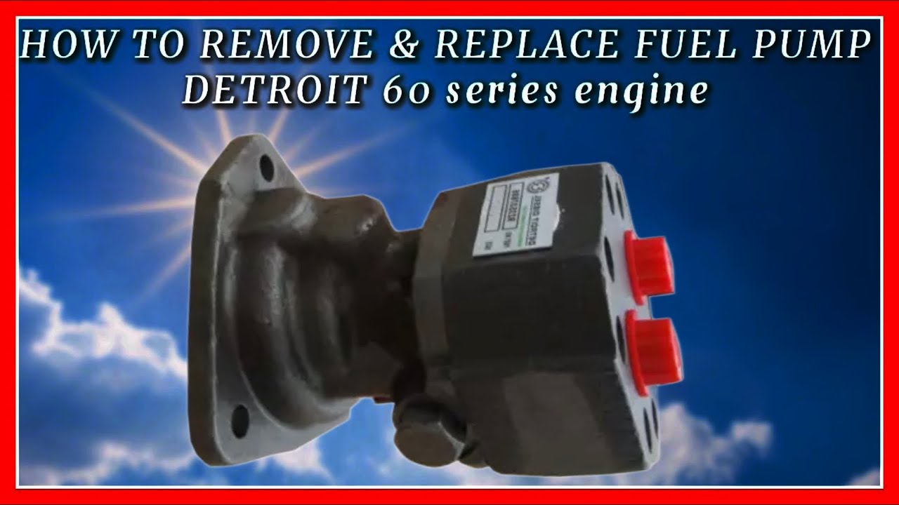 #Howto | Replace Fuel Pump | #Detroit 60 Series | #Freightliner | # ...