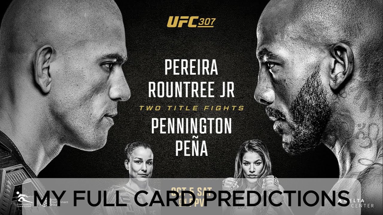 UFC 307 MY FULL CARD PREDICTIONS - YouTube