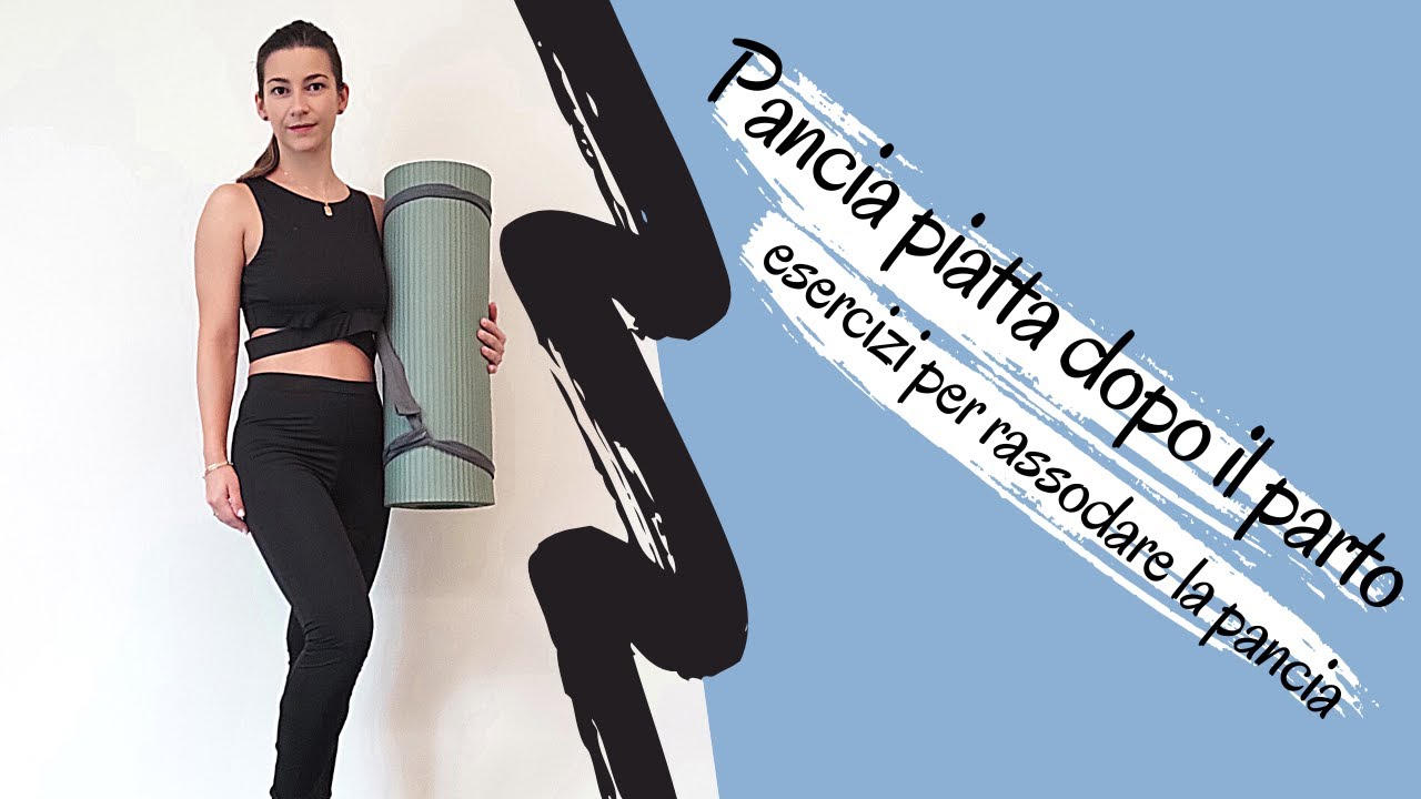Pancia Piatta dopo il parto | esercizi per rassodare la pancia ...