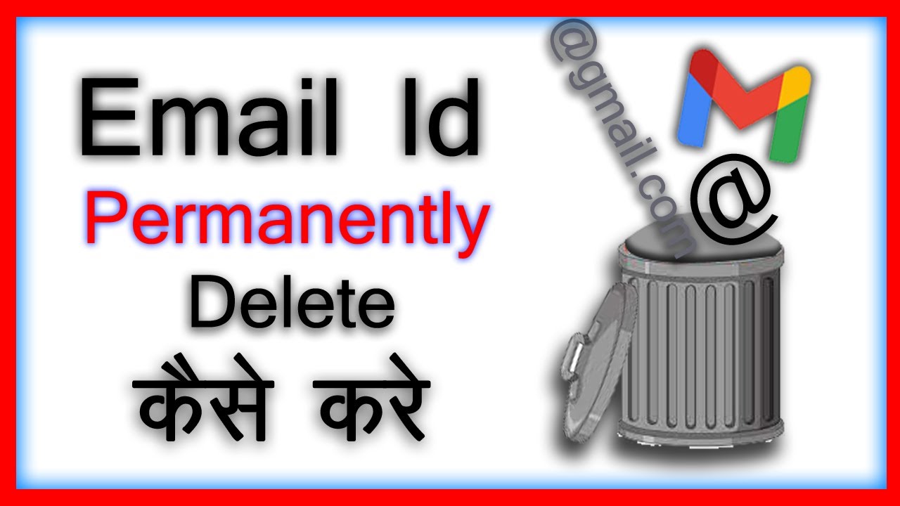 How To Delete Email Id Permanently | Gmail Account Delete | Google ...