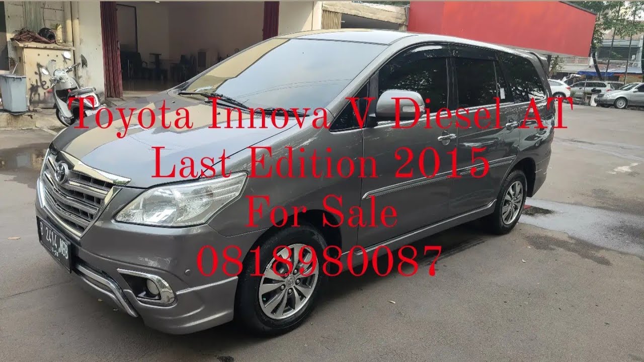 Toyota Innova V Diesel Matic Last Edition 2015 - YouTube