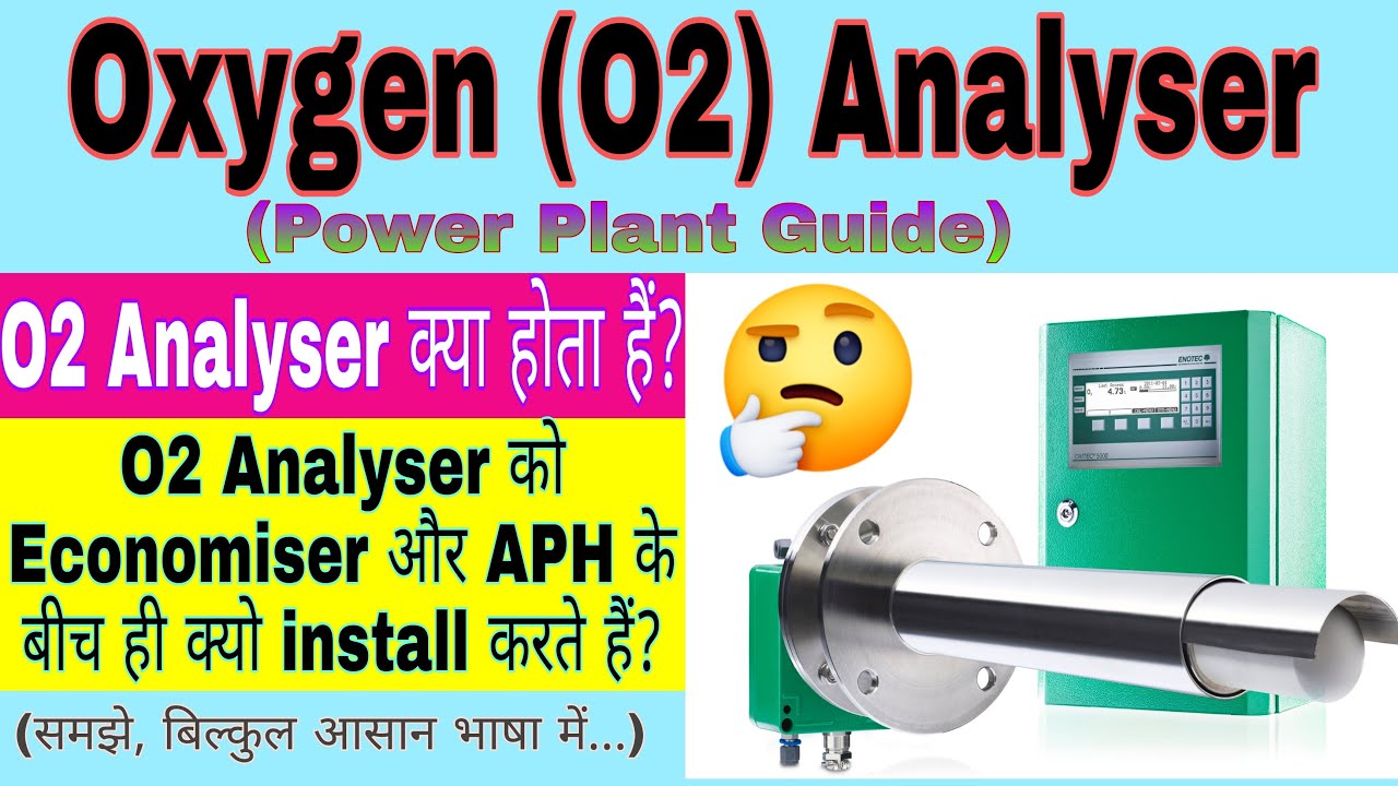 Oxygen Analyser / Why O2 analyser installed between Economiser and Air ...