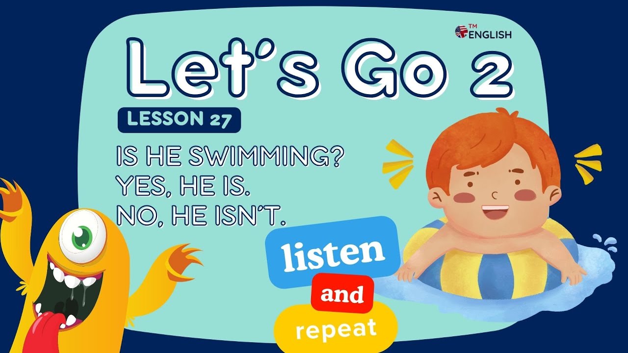 Level 2 Lesson 27 IS HE SWIMMING 🏊‍♂️ YES/ NO || Elementary Kids ...