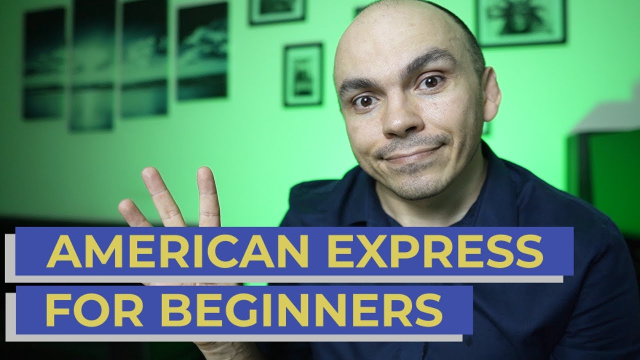 American Express for Beginners-4 Beginner Cards - YouTube