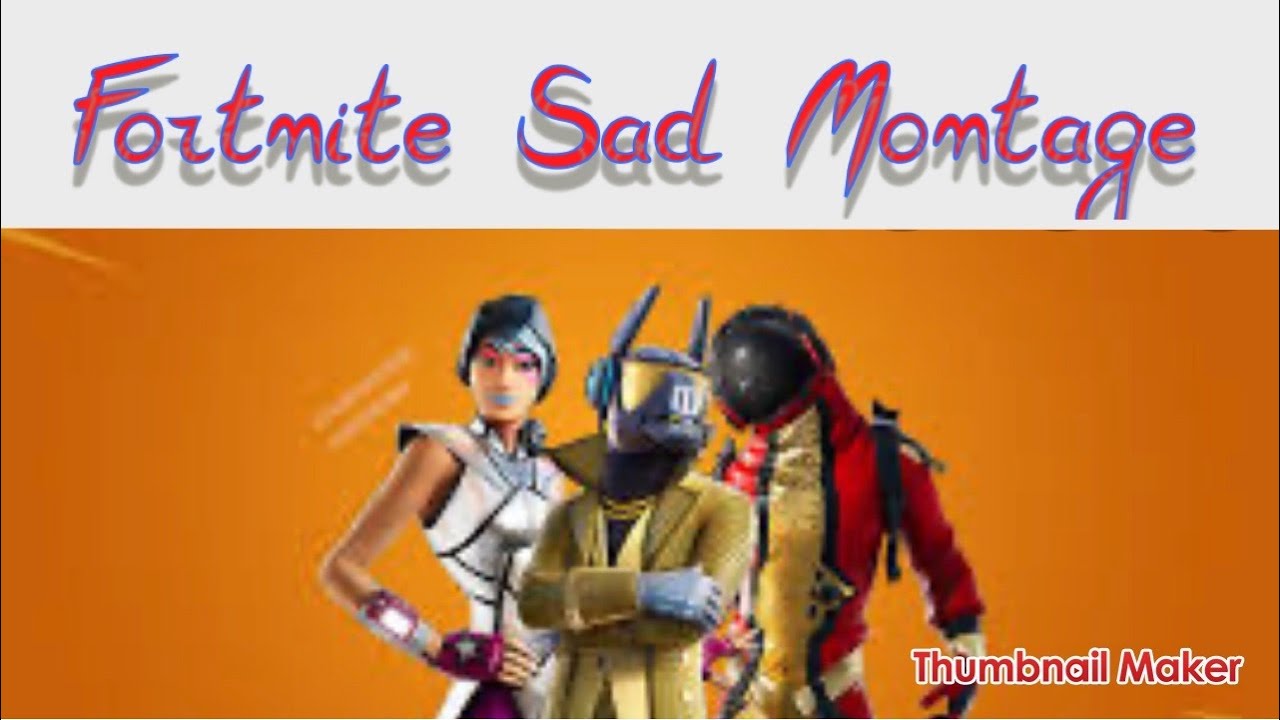 “Sad” Fortnite montage - YouTube