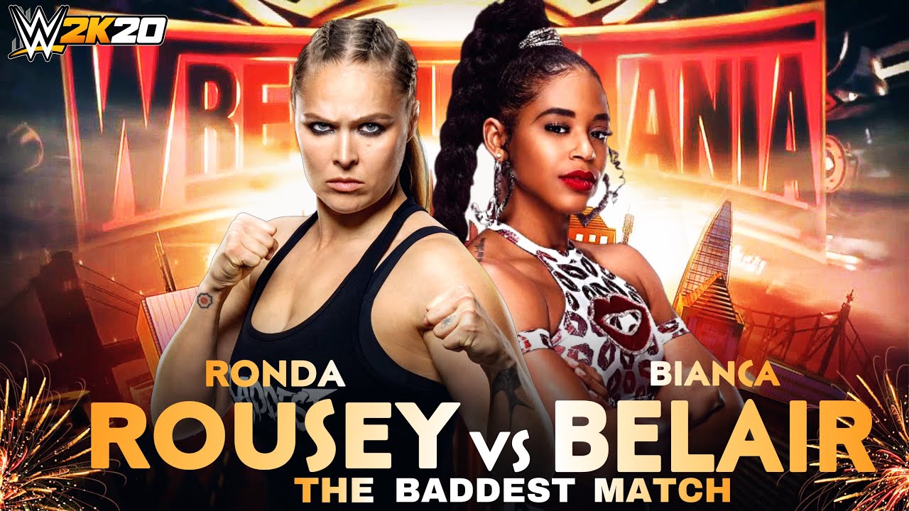 WWE 2K20 - Wrestlemania - Ronda Rousey vs Bianca Belair - The Baddest ...