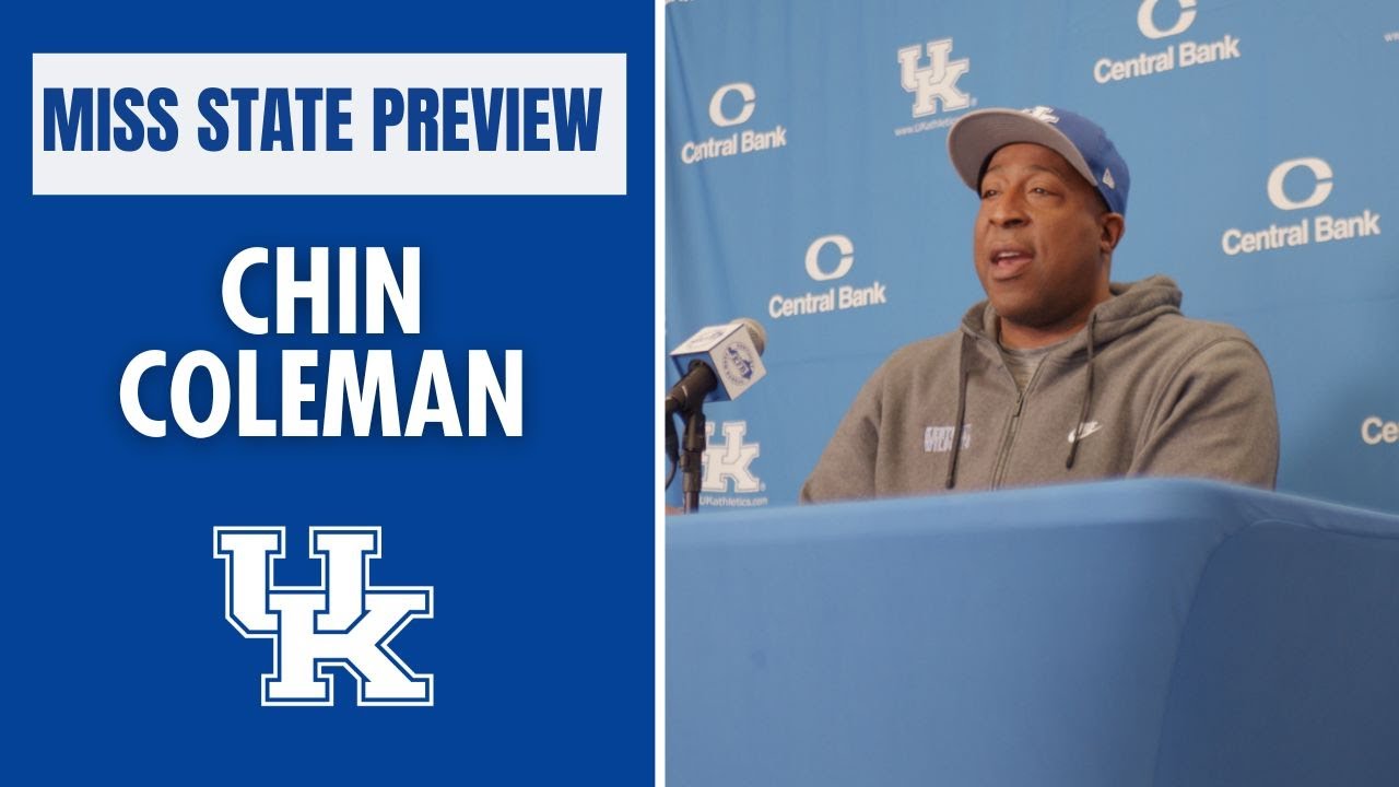 Chin Coleman previews Kentucky vs Mississippi State - YouTube
