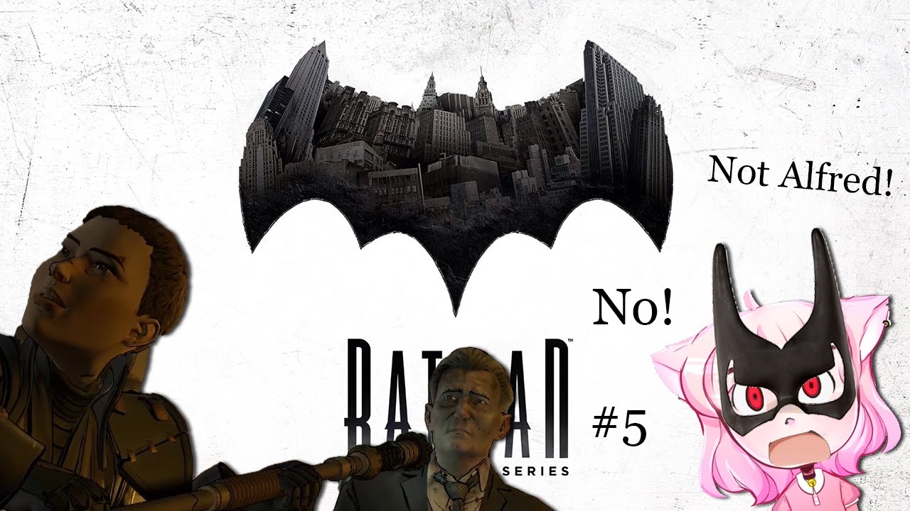 Let's Play Batman: The Telltale Series - Episode 5 (Full Episode/FINAL ...