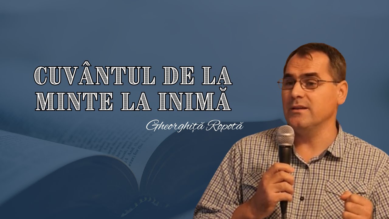 Gheorghiță Ropotă | LIVE | Cuvântul de la minte la inimă - YouTube