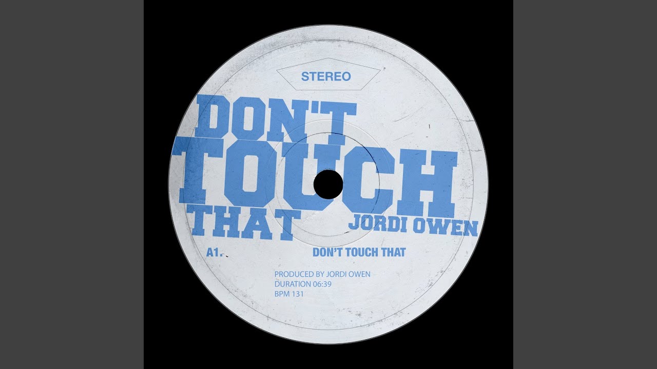 Don't Touch That - YouTube