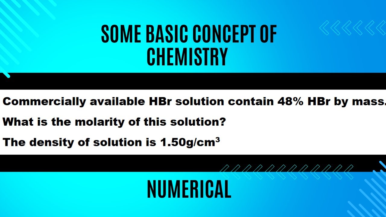 Commercially available HBr solution contains 48% HBr by mass. Find out ...