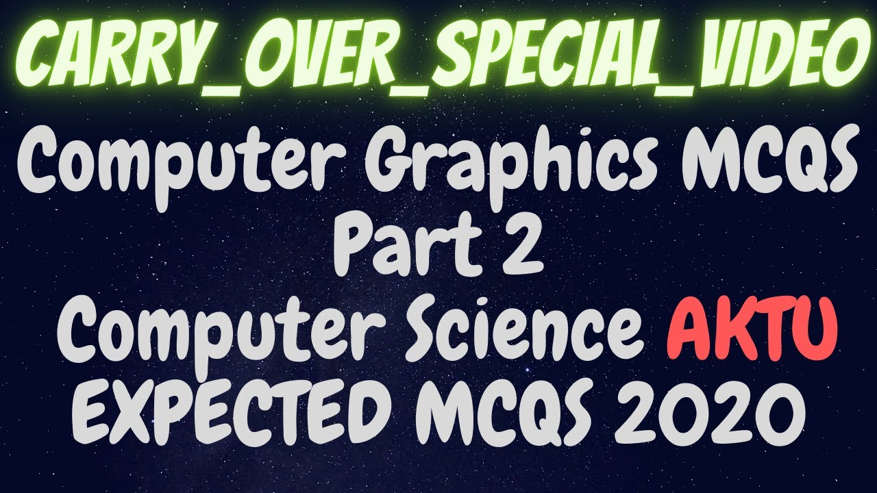 Computer Graphics MCQS Part 2| Computer Science|AKTU EXPECTED MCQS 2020 ...