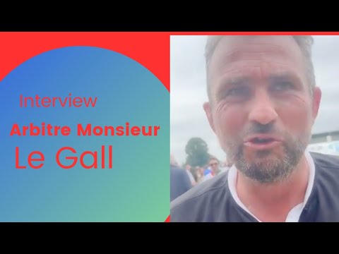 Interview Arbitre Monsieur Le Gall , son dernier match d'arbitre à haut niveau - YouTube