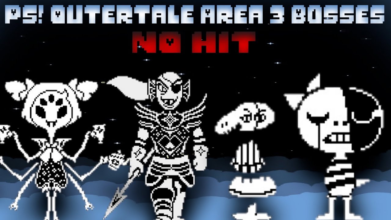 PS Outertale Area 3 ALL BOSSES NO HIT NO ITEM - YouTube