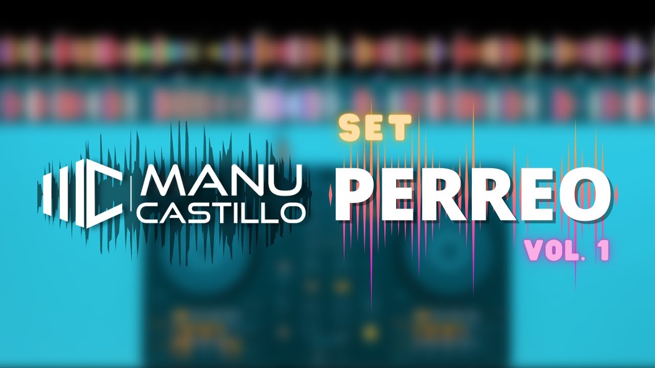 Set Perreo Vol. 1 - Manu Castillo - YouTube
