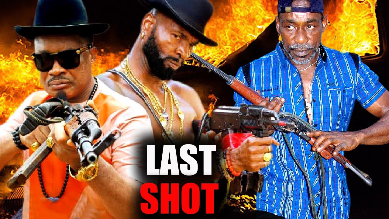 LAST SHOT | SILVESTER MADU | JERRY AMILO | GBENGA RICHARDS | LATEST ...