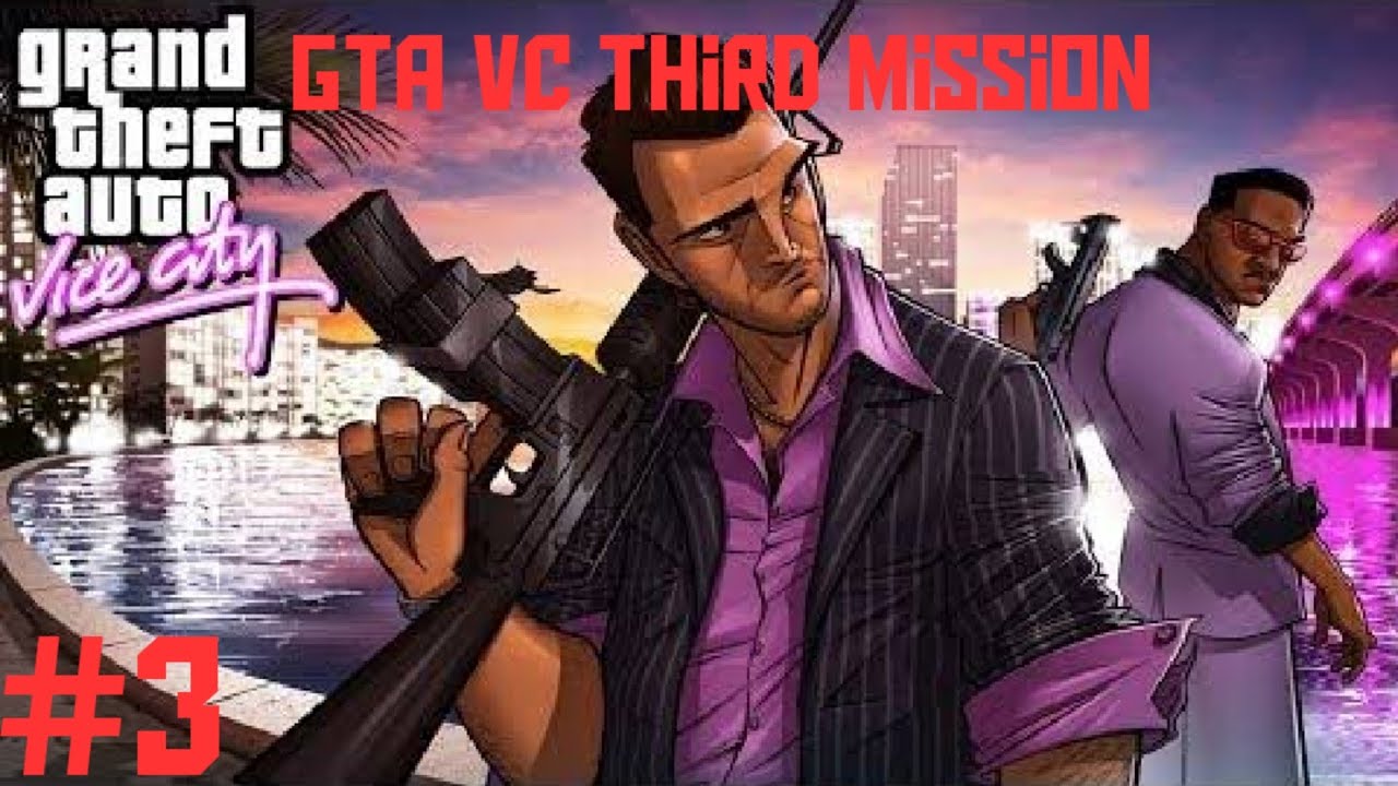 GTA VC THIRD MISSION | | HOW TO COMPLETE | | GTA VC GAMEPLAY || GTA VC ...