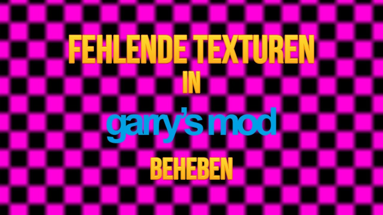 Tutorial | Fehlende Texturen in Gmod beheben | mha - YouTube
