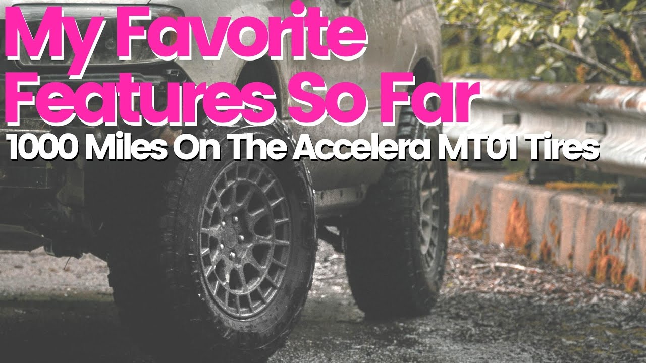 Update: 1000 miles on the Accelera mt-01 mud tires - YouTube