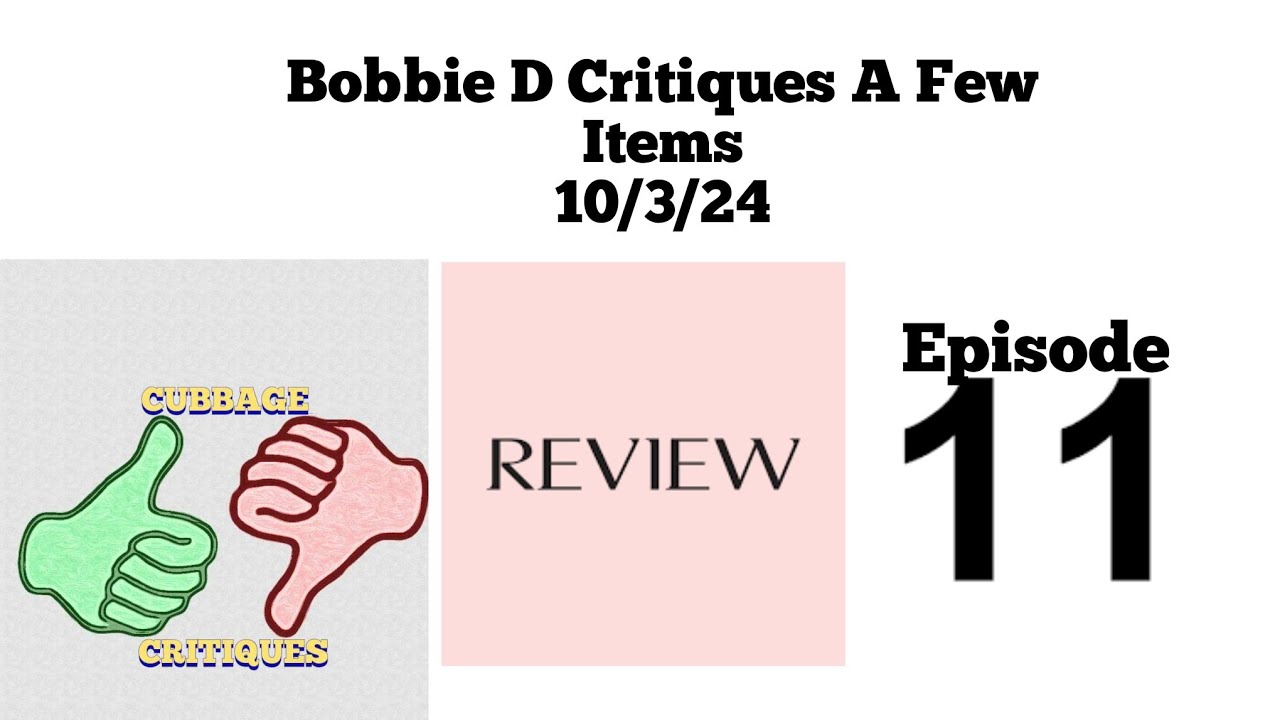 #11 Cubbage Critiques: 10/3/24 Bobbie D Critiques A Few Items - YouTube