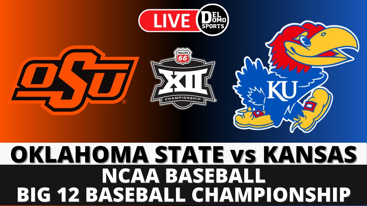 OKLAHOMA STATE VS KANSAS ⚾ NCAA Baseball BIG 12 Tournament - Scoreboard ...