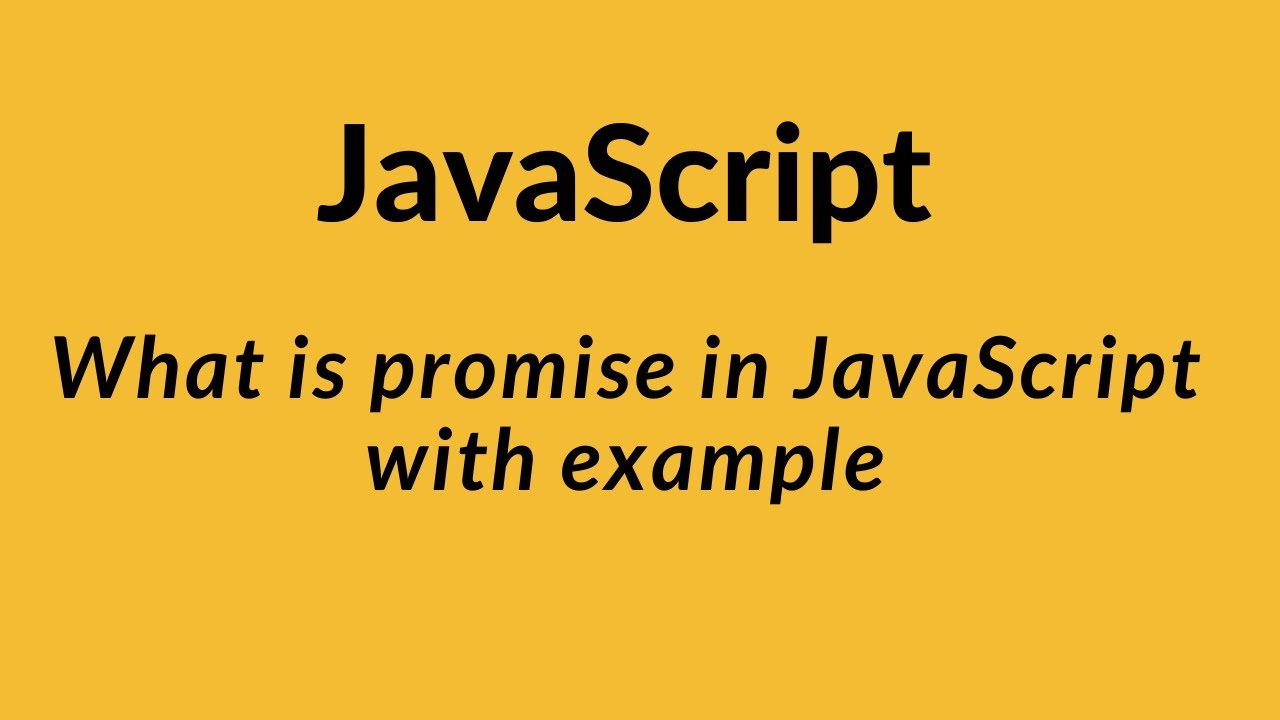 What Is Promise In JavaScript With Example Part1 YouTube What Is Promise In JavaScript With Example Part1 YouTube
