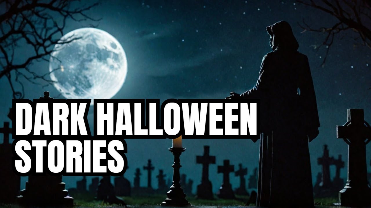 SPOOKY HALLOWEN SPECIAL. DARK STORIES FOR THE NIGHT.🕸️🦇HALLOWEEN. - YouTube
