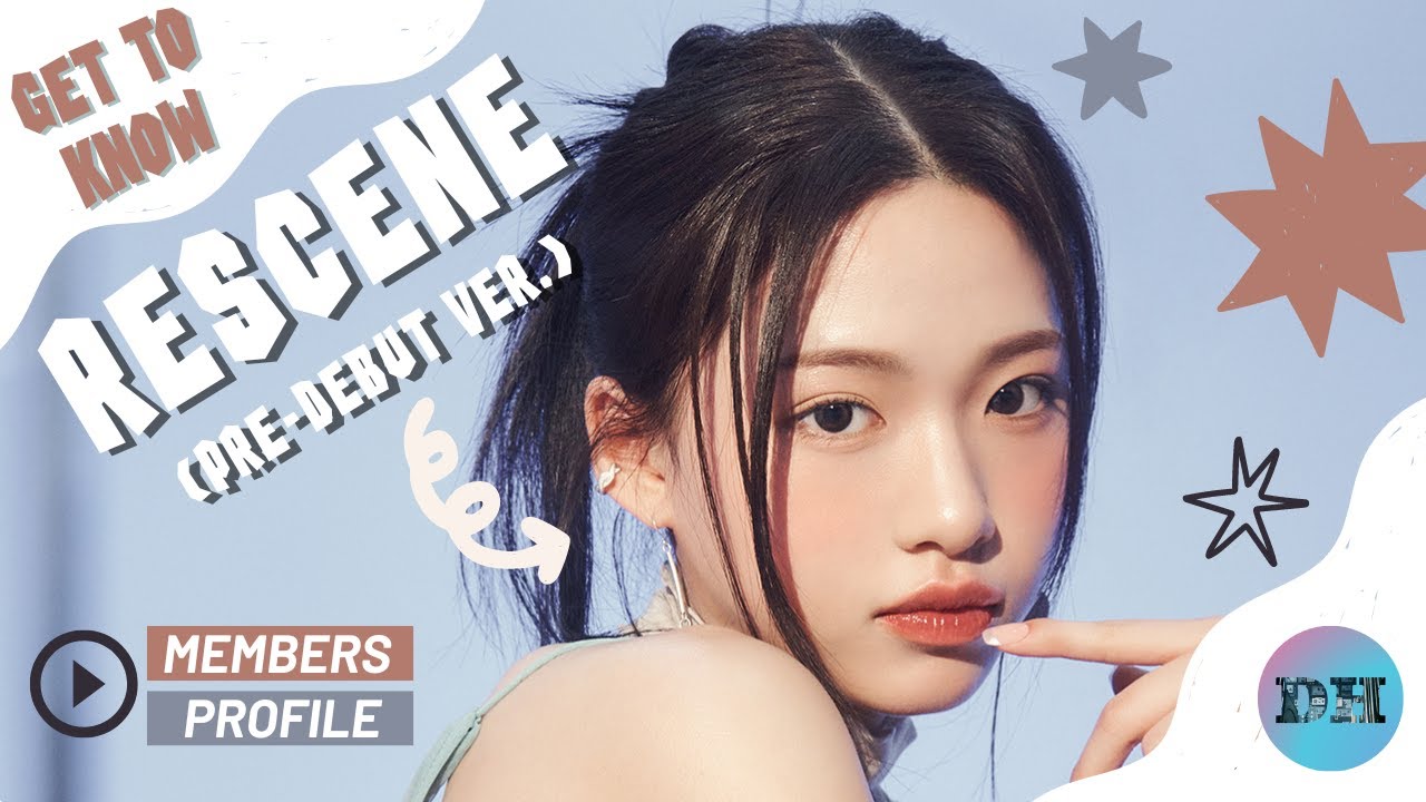 RESCENE (리센느) MEMBERS PROFILE & FACTS [GET TO KNOW K-POP GIRL GROUP ...