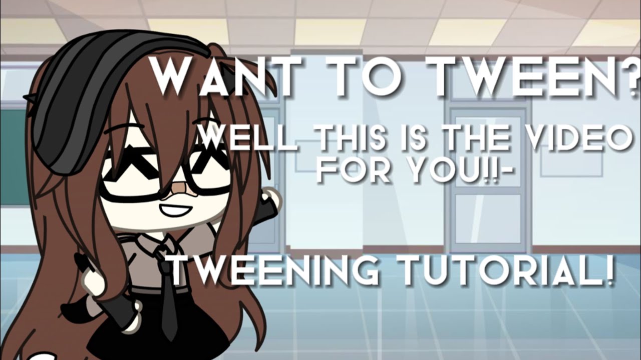 How To Tween!! | Gacha Tutorial | luxvcyy - YouTube