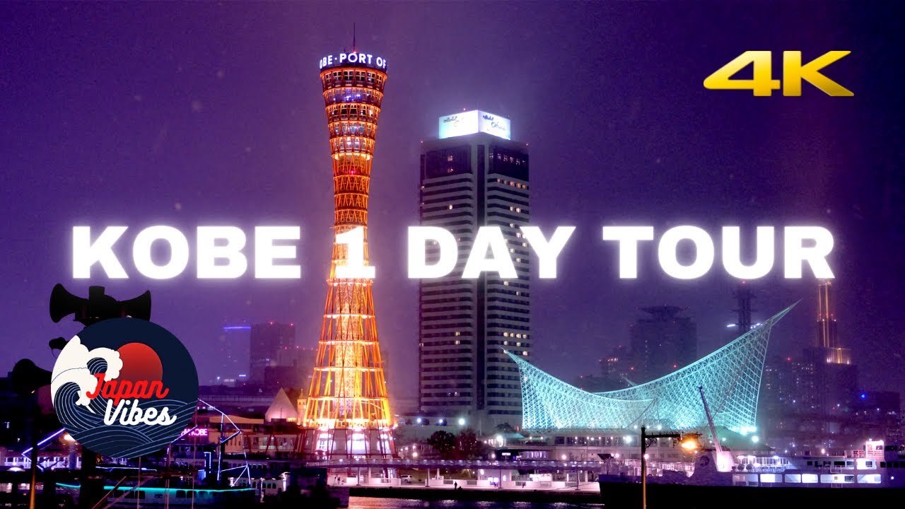 [4K] KOBE 1 DAY TOUR - Places to visit in Kobe - YouTube