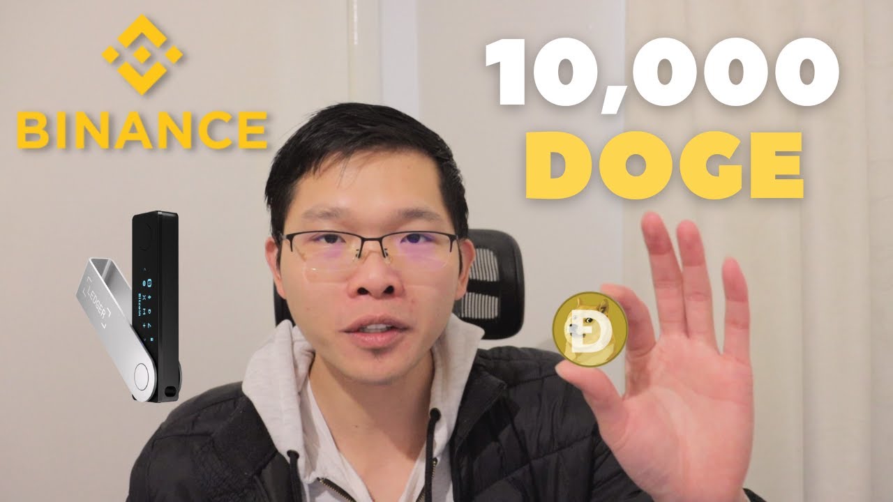 ផ្ញើ 10,000 Dogecoin ចូល Cold Wallet - Binance to Ledger - YouTube