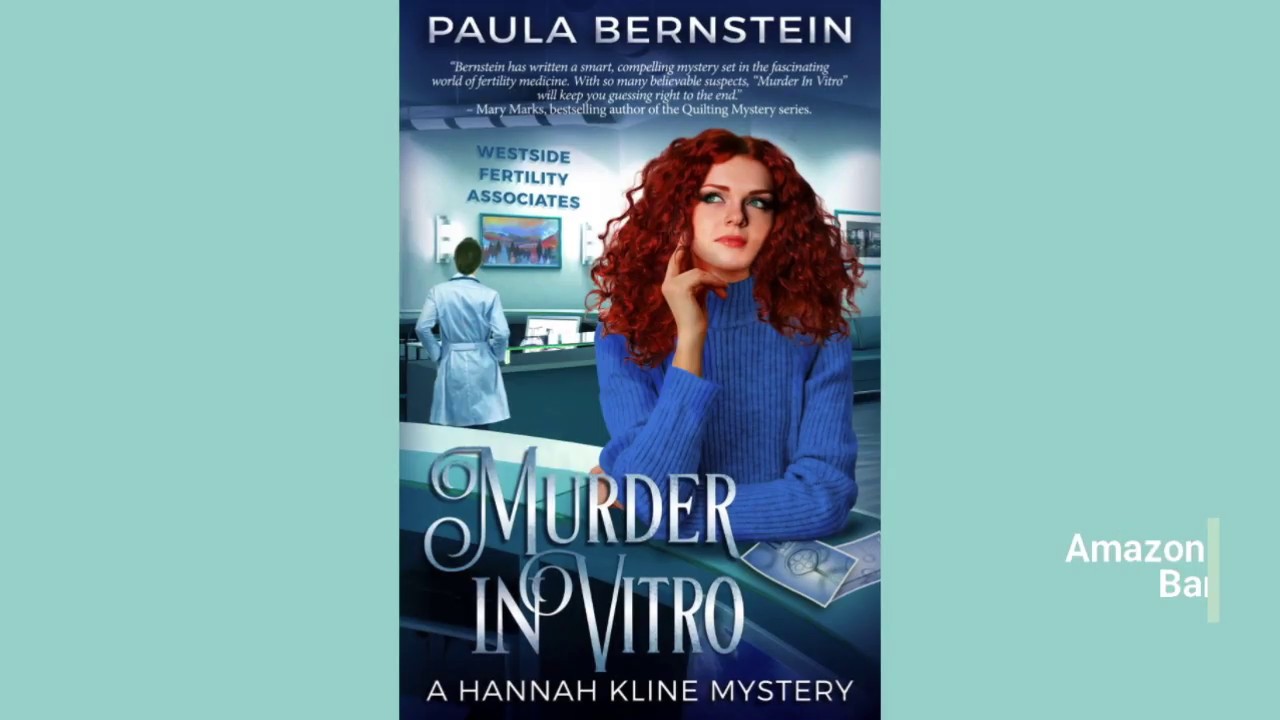 Murder in Vitro, A Hannah Kline Mystery by Paula Bernstein - YouTube