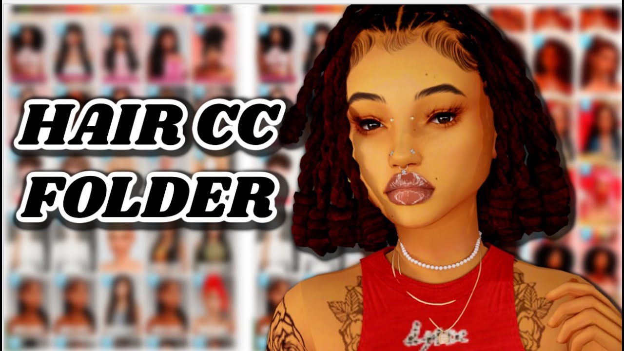SIMS 4 CC HAIR FOLDER Must-Have CC Hair for The Sims 4! - YouTube