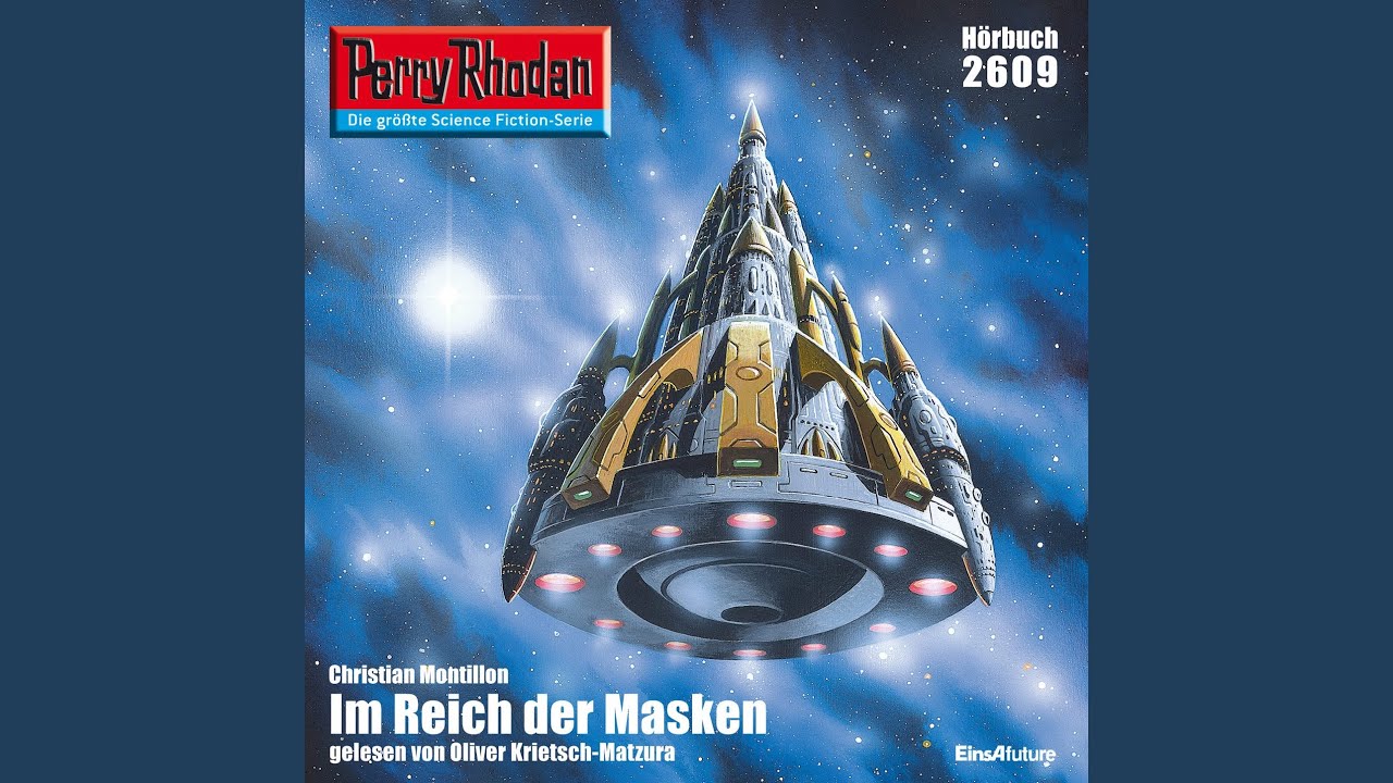Im Reich der Masken - Perry Rhodan - Erstauflage 2609, Track 14 - YouTube