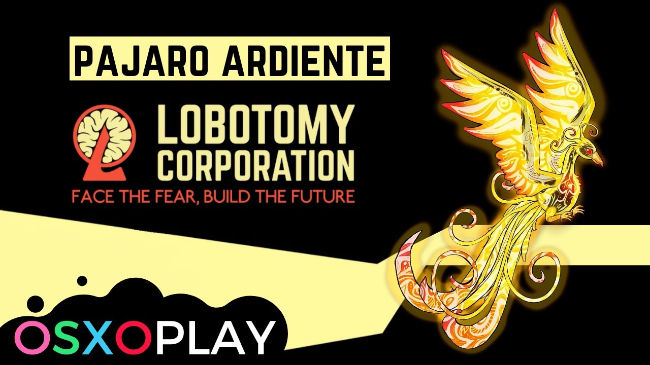 THE FIREBIRD (O-02-101) I GUIA DE LOBOTOMY CORPORATION - YouTube