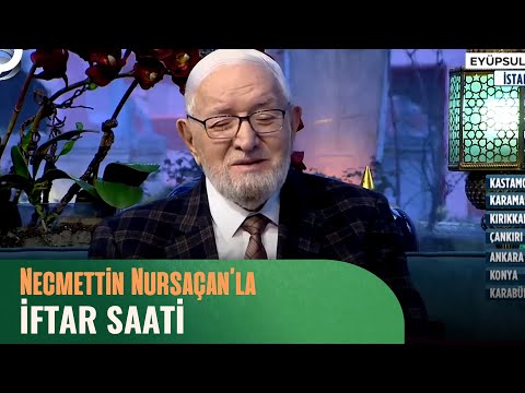 Necmettin Nursaçan'la İftar Saati - 27 Mart 2024