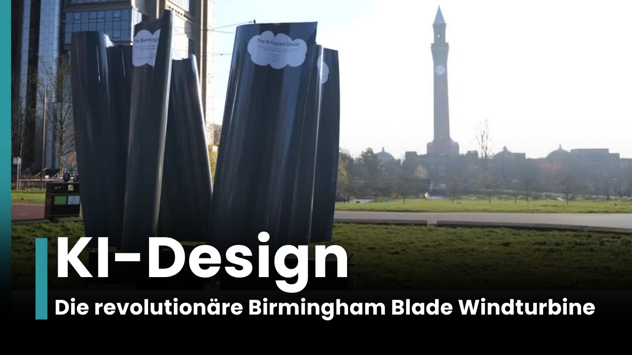 Die Birmingham Blade: KI-optimierte Windturbine setzt neue Maßstäbe in ...