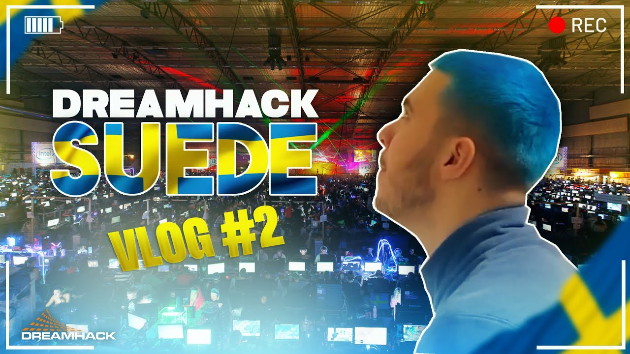 DREAMHACK SUEDE VLOG #2 - YouTube