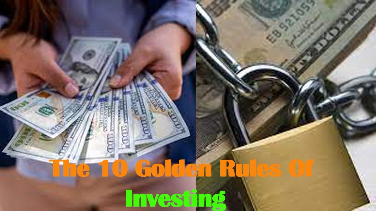 Financial | The 10 Golden Rules Of Investing - YouTube