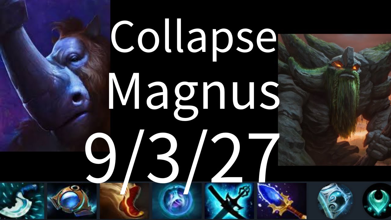 Collapse Magnus vs Slark Doom Kez WW Tiny - dota2 - YouTube