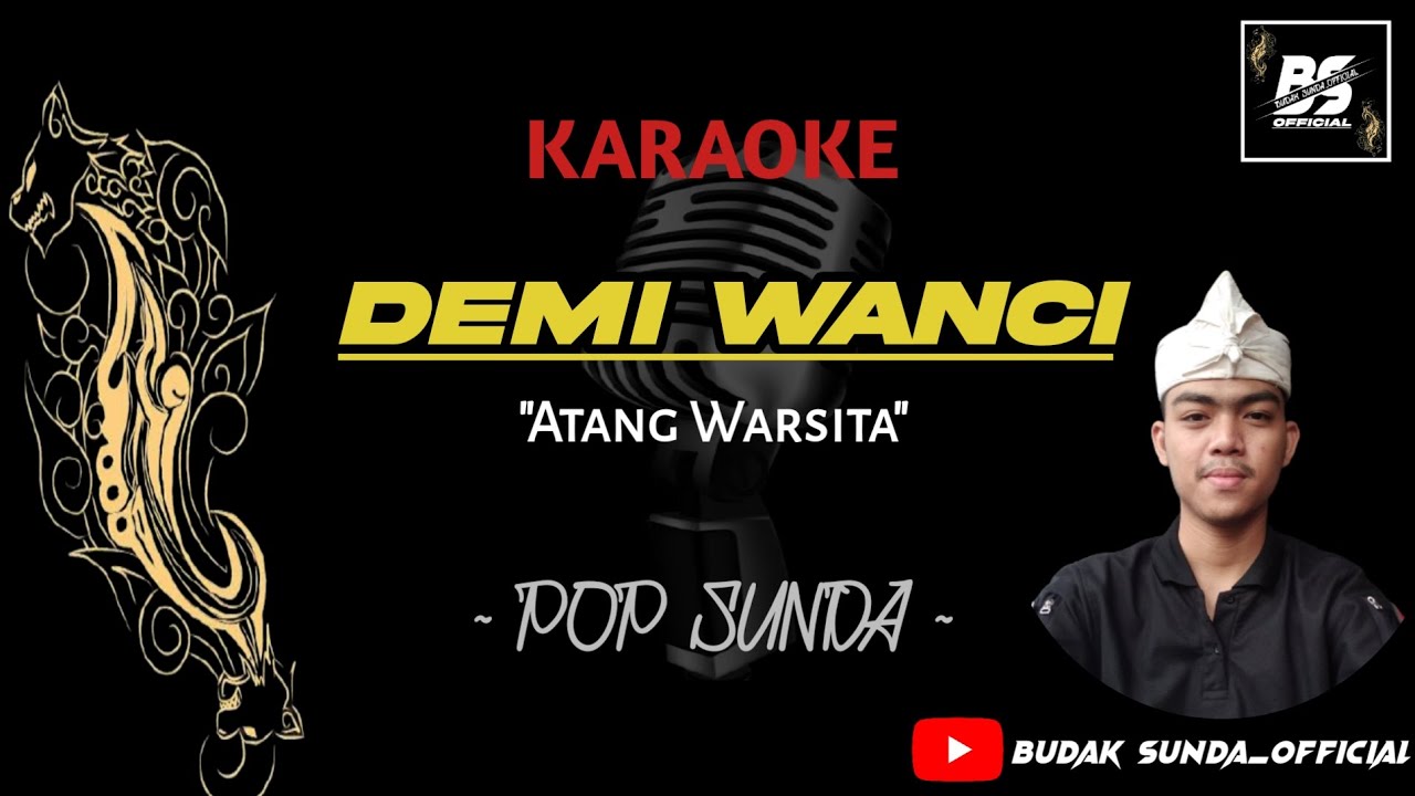 DEMI WANCI - ATANG WARSITA || KARAOKE POP SUNDA - LIRIK || BUDAK SUNDA ...