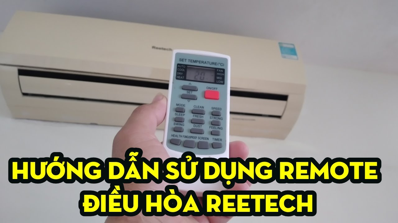 REMOTE/HƯỚNG DẪN SỬ DỤNG REMOTE ĐIỀU HÒA REETECH CÁC PHÍM CHỨC NĂNG ...