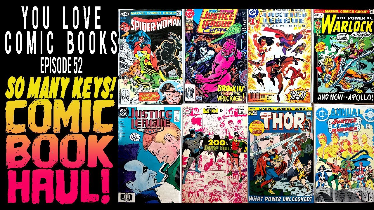 So Many Keys! Comic Book Haul! You Love Comic Books: #52 11/14/2022 ...