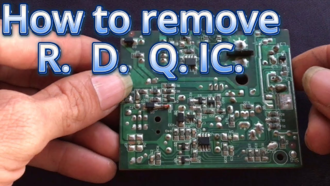 How to remove R D Q IC - YouTube