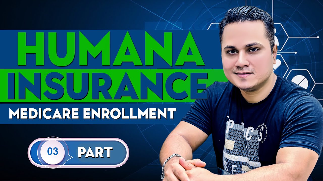 How to Navigate Humana Medicare Enrollment: Your Comprehensive Guide ...