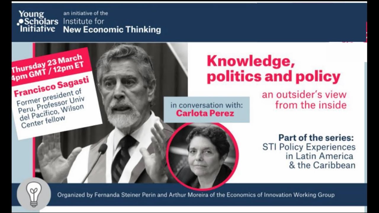 Knowledge, Politics and Policy | Francisco Sagasti & Carlota Perez - YouTube