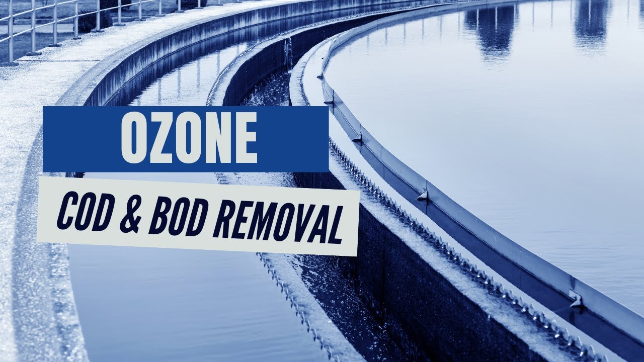 COD & BOD removal with Ozone - YouTube