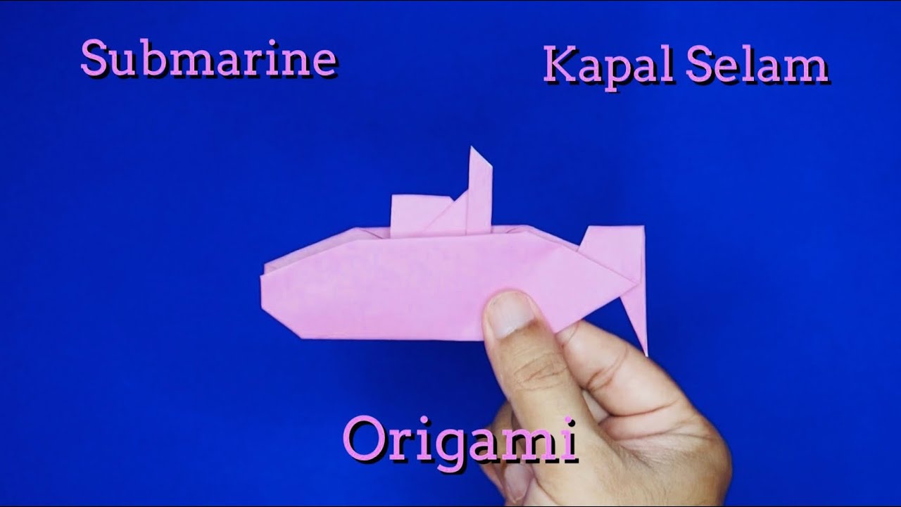 Tutorial origami submarine easy step by step - YouTube