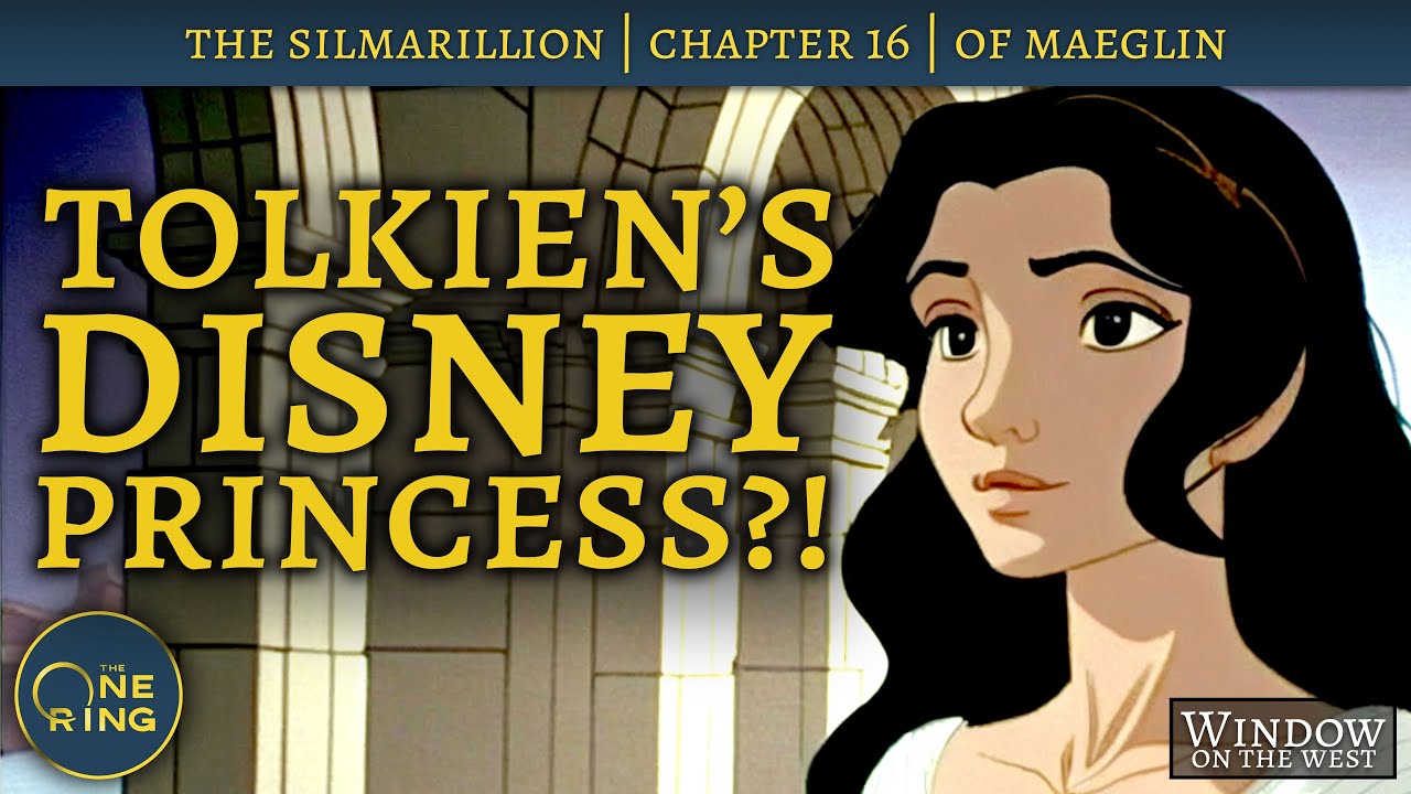 Tolkien’s Disney Princess!? – Of Maeglin – The Silmarillion – 18 - YouTube