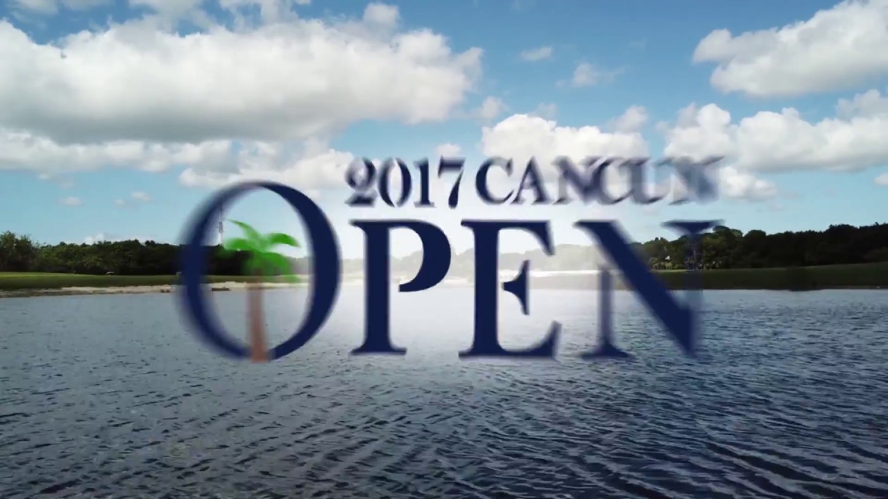 2017 Cancun Open - Short Version - YouTube